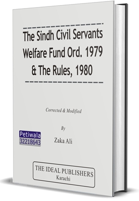 Petiwala Books. Sindh Civil Service Welfare Fund Ordinance, 1979 and Rules