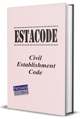 Petiwala Books. ESTACODE (Civil Establishment Code)