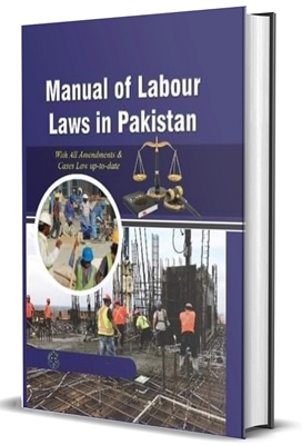 Petiwala Books. Manual of Labour Laws in Pakistan